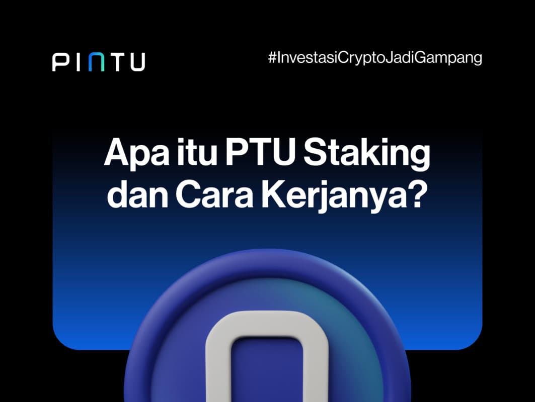 Apa itu PTU Staking dan Bagaimana Cara Kerjanya? - Pintu Blog