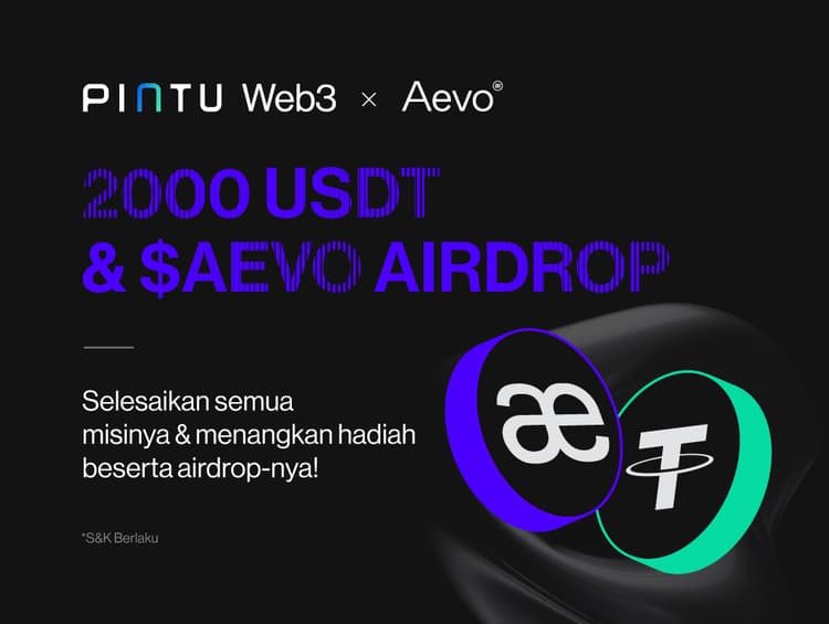 Pintu Web3 x Aevo: Deposit & Trade di Aevo via Pintu Web3, Dapatkan Total Hadiah 2.000 USDT ...